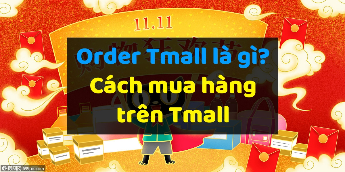 Order Tmall là gì ? Cách mua hàng trên Tmall - Babuvi